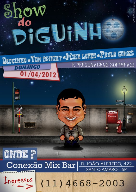 É hoje ! Show do Diguinho ! Imperdível